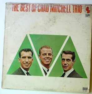 The Best of Chad Mitchell Trio by : Amazon.co.uk: CDs & Vinyl