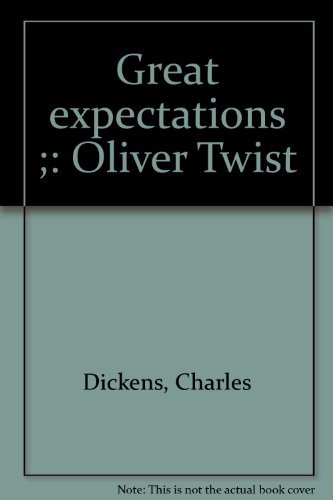 Great expectations ;: Oliver Twist: Dickens, Charles: 9781851523023 ...