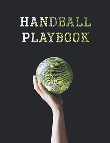 Handball Playbook: Handball Field Diagrams Notebook For Handball Coach ...