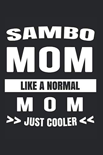 Sambo Mom Like A Normal Mom Just Cooler: College Ruled Journal or ...