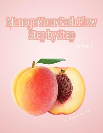 Manage Your Cash Flow A Step-By-Step Guide: Self-Help Finance (English ...