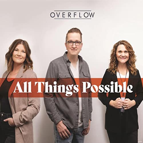 Amazon.com: All Things Possible : Overflow: Digital Music