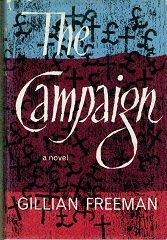 The campaign: Gillian Freeman: Amazon.com: Books
