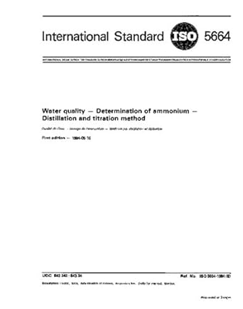 ISO 5664:1984, Water quality - Determination of ammonium - Distillation and titration method ...
