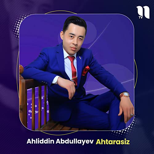 Écouter Ahtarasiz par Ahliddin Abdullayev sur Amazon Music Unlimited