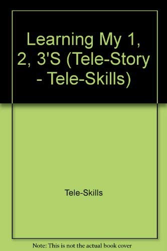 Learning My 1, 2, 3's (Tele-Story - Tele-Skills): Weinberger, Andy ...