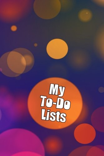 My To-Do Lists: 6x9 Checkoff Journal With 150 Daily Lined To-Do Lists ...