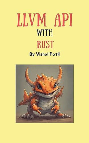 Amazon | LLVM API with Rust (English Edition) [Kindle edition] by Patil ...