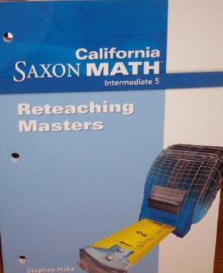 Amazon.com: Saxon Math Intermediate 5 California: Reteaching Masters ...