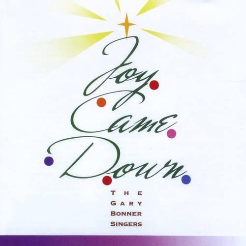 Gary Bonner - Joy Came Down! - Amazon.com Music