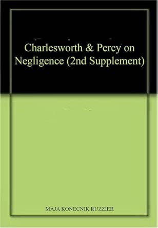 Charlesworth & Percy on Negligence (2nd Supplement) : Walton, His ...