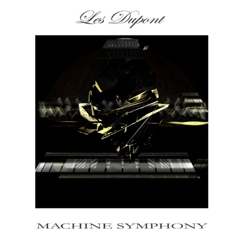 Amazon.com: Machine Symphony : Les Dupont: Digital Music