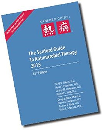 Sanford Guide to Antimicrobial Therapy 2015 (Library Edition): Gilbert ...