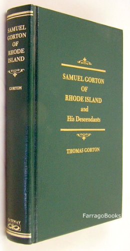 Samuel Gorton of Rhode Island and His Descendants: Thomas Gorton ...