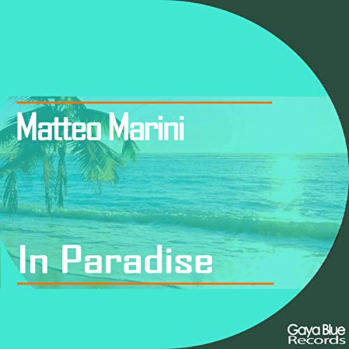 Play In Paradise by Matteo Marini on Amazon Music