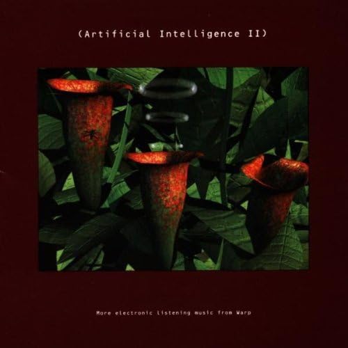 Artificial Intelligence II: More Electronic Listening Music From Warp ...