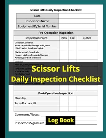 Scissor Lifts Checklist log book: Scissor Lift Pre-use Inspection ...