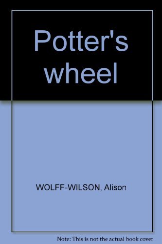 Potter's wheel: Alison Wolff-Wilson: Amazon.com: Books