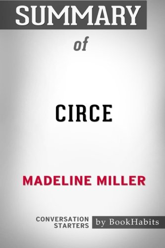 Summary of Circe by Madeline Miller: Conversation Starters: BookHabits ...