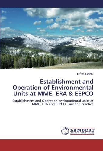 Establishment and Operation of Environmental Units at MME, ERA & EEPCO ...