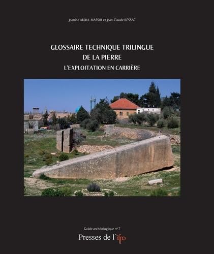 Amazon.fr - Glossaire technique trilingue de la pierre: L'exploitation ...