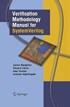 Verification Methodology Manual for SystemVerilog: Bergeron, Janick ...