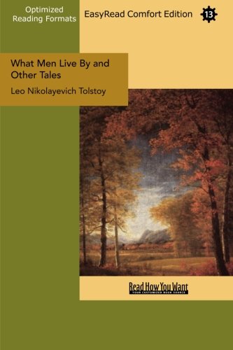 Amazon.com: What Men Live by and Other Tales: Easyread Comfort Edition ...