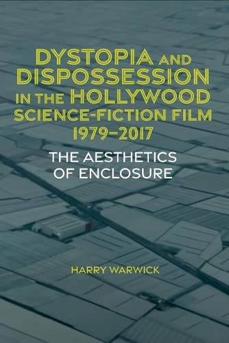 Amazon.com: Dystopia and Dispossession in the Hollywood Science Fiction ...