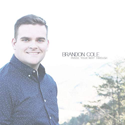 Play Praise Your Way Through by Brandon Cole on Amazon Music