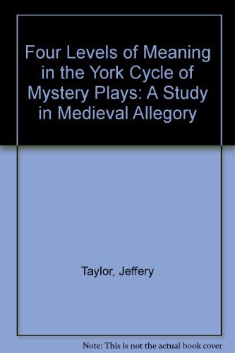 Amazon.com: Four Levels of Meaning in the York Cycle of Mystery Plays ...