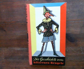 Die Geschichte vom hölzernen Bengele. : COLLODI, C.: Amazon.de: Bücher