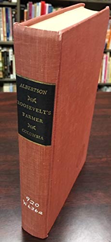 Roosevelt's Farmer: Claude R. Wickard in the New Deal: Albertson, Dean ...