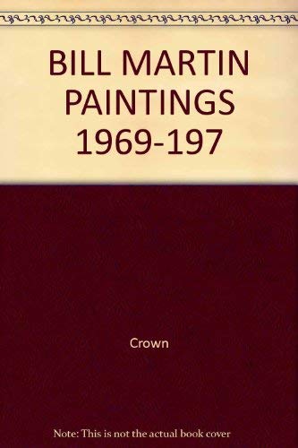 Bill Martin Paintings 1969-1979: Bill Martin: 9780517538968: Amazon.com ...