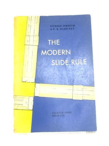 The Modern Slide Rule: A Manual of Self-Instructions for Schools ...