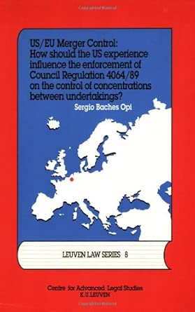 US/EU Merger Control: How Should the Us Experience Influence the ...