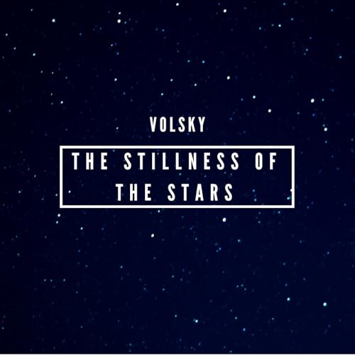 Play The Stillness Of The Stars by Volsky on Amazon Music