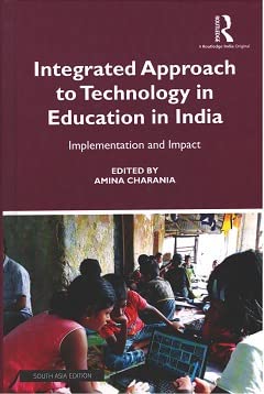 Integrated Approach to Technology in Education in India: Implementation ...