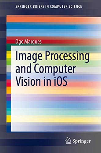 Buy Image Processing and Computer Vision in iOS Book Online at Low Prices in India | Image ...