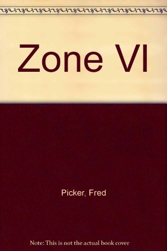 Zone VI: Fred Picker: Amazon.com: Books