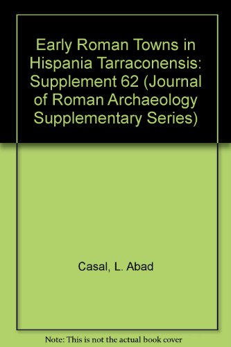 『Early Roman Towns in Hispania Tarraconensis: Supplement - 読書メーター