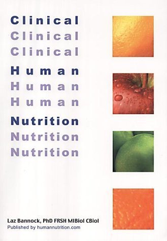 CLINICAL HUMAN NUTRITION: Amazon.co.uk: 9780954201708: Books