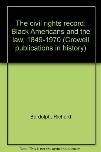 The civil rights record: Black Americans and the law, 1849-1970 ...
