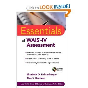 Essentials of WAIS-IV Assessment (Essentials of Psychological ...