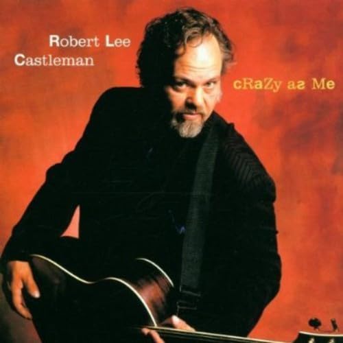 Castleman, Robert Lee - Crazy As Me - Amazon.com Music