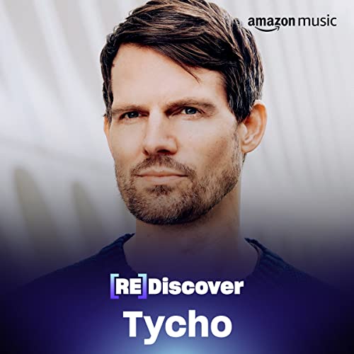 REDISCOVER Tycho Playlist on Amazon Music Unlimited