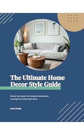 Amazon.com: The Ultimate Home Decor Guide: Elevate Your Space: The ...