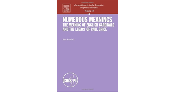 Numerous Meanings Volume 15 The Meaning Of English Cardinals And The numerous-meanings-volume-15-the-meaning-of-english-cardinals-and-the