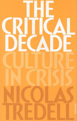 Critical Decade: Tredell, Nicolas: 9781857540154: Amazon.com: Books