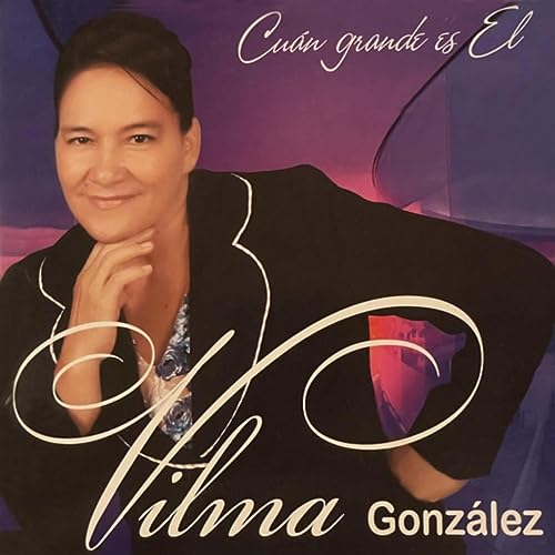 Amazon.com: Cuán Grande Es Él : Vilma González: Digital Music