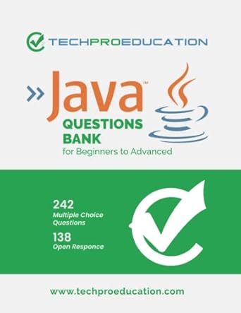 JAVA Questions Bank for Beginners to Advanced: 242 Multiple Choice Questions with Answers and ...